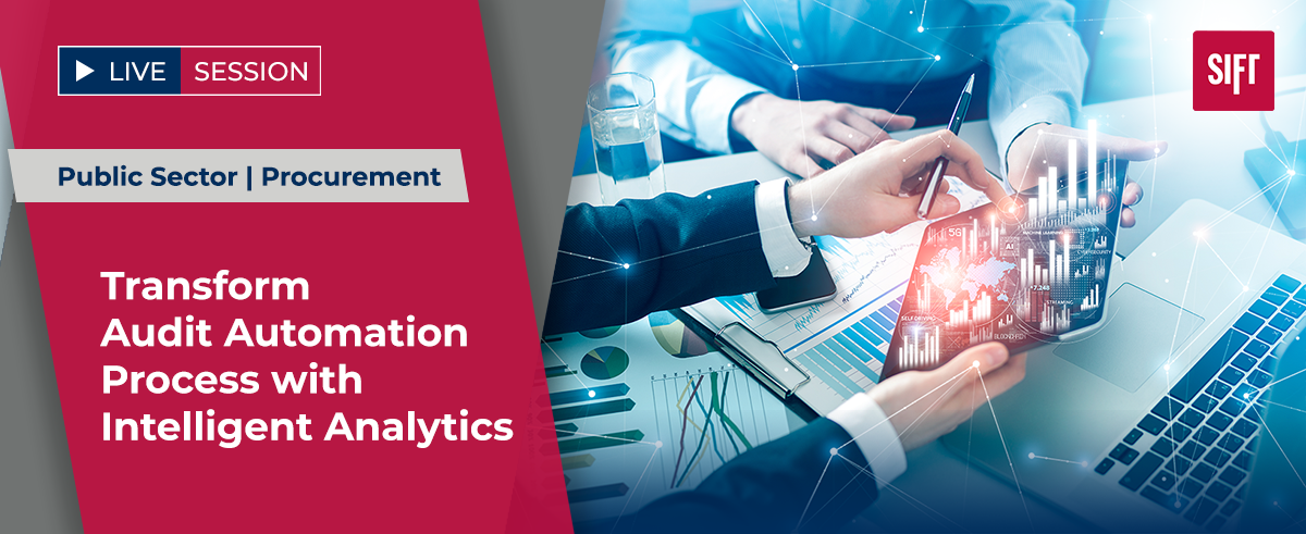 Webinar: Transform Audit Automation Process with Intelligent Analytics - SIFT Analytics Group